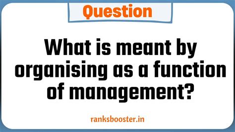 What Is Meant By Organising As A Function Of Management
