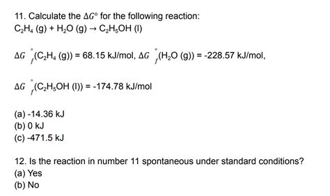 Solved 11 Calculate The Agº For The Following Reaction