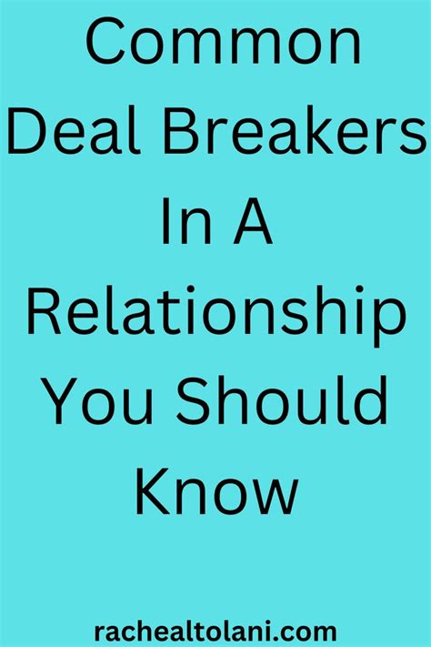 12 Deal Breakers For Relationship To Watch Out For Relationship Deal