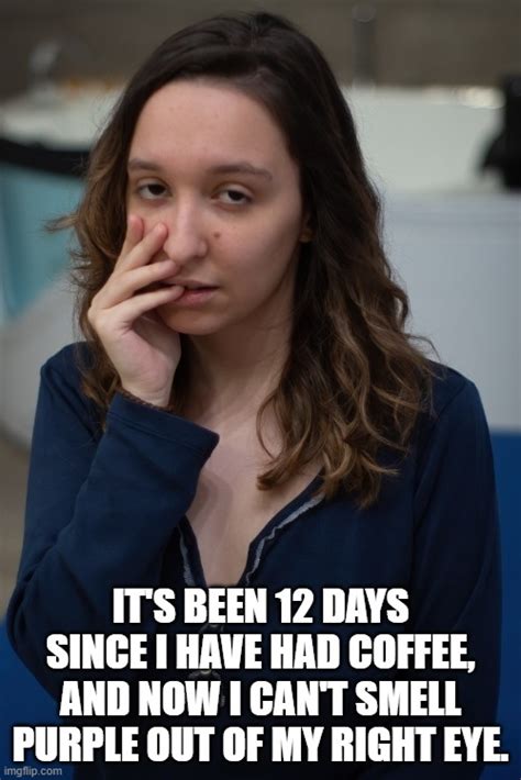 No Coffee Memes And S Imgflip