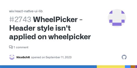 WheelPicker Header Style Isn T Applied On Wheelpicker Issue Wix React Native Ui Lib