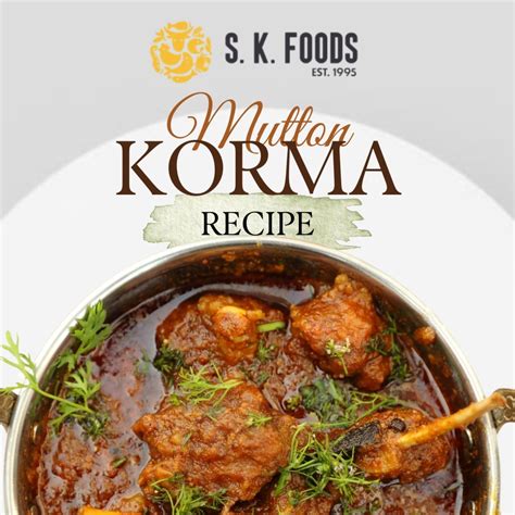 Mutton Korma Recipe Sk Foods Ltd