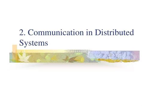 Ppt 2 Communication In Distributed Systems Powerpoint Presentation