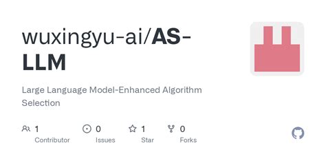 GitHub Wuxingyu Ai AS LLM Large Language Model Enhanced Algorithm Selection
