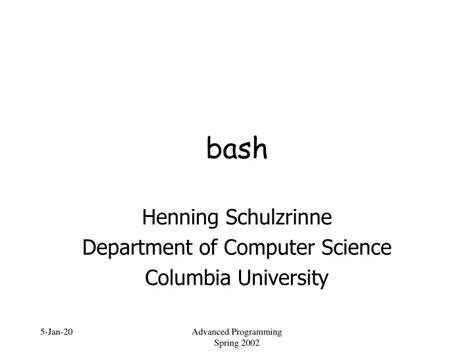 Ppt Advanced Programming With Bash Shell At Columbia University Powerpoint Presentation Id