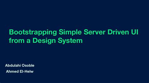 Bootstrapping Simple Server Driven Ui From A Design System Speaker Deck