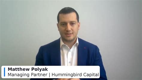 Matt Polyak On Linkedin Interview With Hummingbird Capital