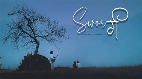 Sworga Aryan Magar X Prabesh Thapa Chords Chordify