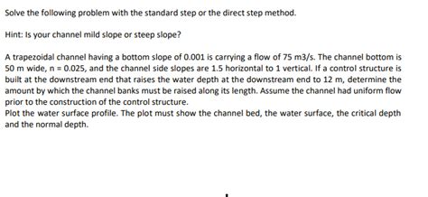 solved solve the following problem with the standard step or