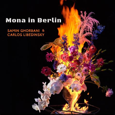 Album Mona In Berlin Samin Ghorbani Qobuz Download And Streaming In High Quality
