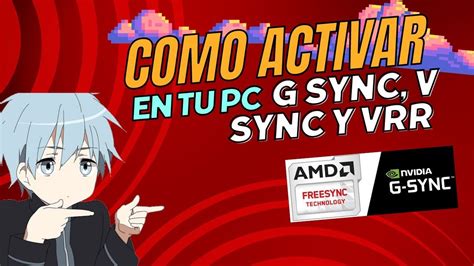 Como Activar G Sync V Sync Y Vrr En Tu Pc Youtube