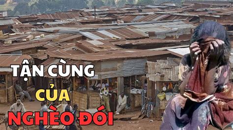 10 Quốc Gia Nghèo Đói Nhất Thế Giới Tận Cùng Của Sự Nghèo Đói Xem mà
