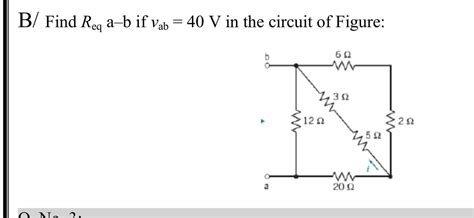 solved b find req a b if vab 40 v in the circuit of