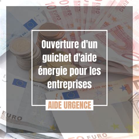 Entreprises grandes consommatrices dénergie Demandez l aide