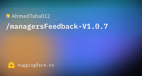 Ahmedtaha Managersfeedback V Hugging Face