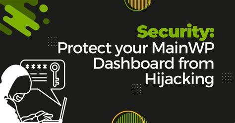 Security Protect Your Mainwp Dashboard From Hijacking Mainwp Wordpress Management