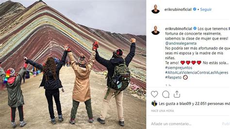 No Estás Sola El Mensaje De Erik Rubín A Su Esposa Andrea Legarreta