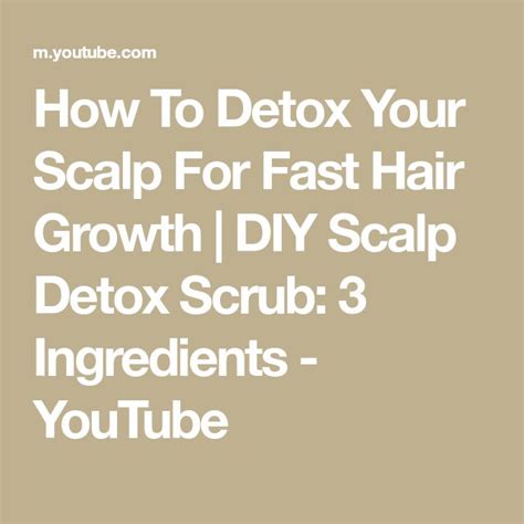 How To Detox Your Scalp For Fast Hair Growth Diy Scalp Detox Scrub 3