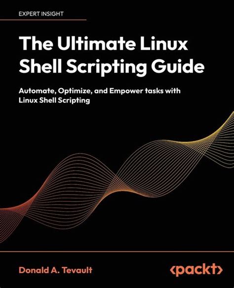 The Ultimate Linux Shell Scripting Guide W Opisie Książka W Empik
