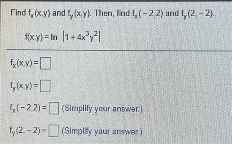 Solved Find Fx X Y And Fy X Y Then Find Fx And Fy Chegg Com