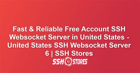 Free Ssh Websocket Server In United States United States Ssh Websocket Server 6 Ssh Stores