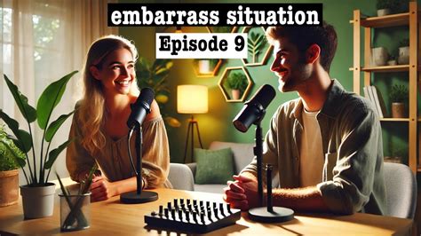 Learn English With Ai Podcast Episode 9 Embarrass Situation Youtube