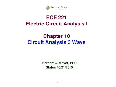 PPT 1 ECE 221 Electric Circuit Analysis I Chapter 10 Circuit Analysis 3 Ways Herbert G Mayer