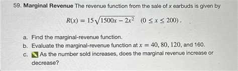 Solved Marginal Revenue The Revenue Function From The Sale Chegg
