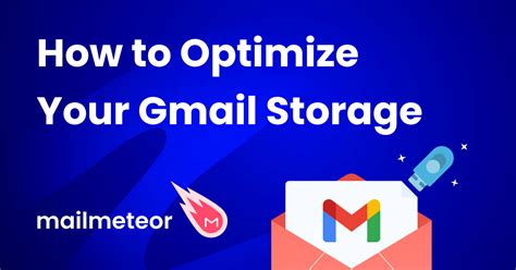 How To Optimize Your Gmail Storage