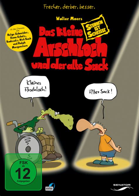 Das Kleine Arschloch Und Der Alte Sack Sterben Ist Scheisse