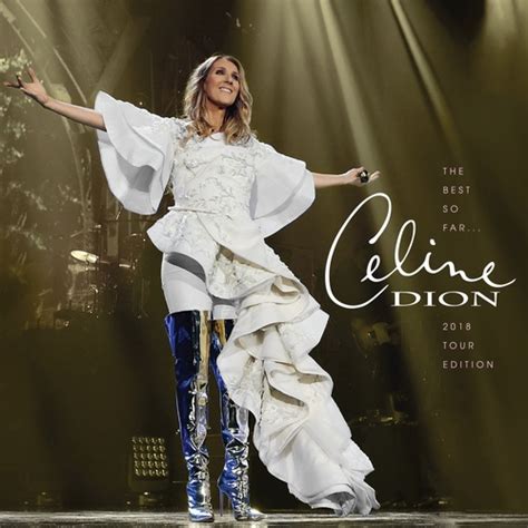 The Best So Far 2018 Tour Edition Céline Dion tải mp3 lời bài hát