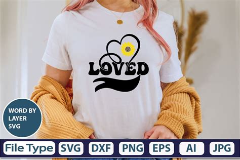 Loved Svg Cut File Graphic By Graphicpicker · Creative Fabrica