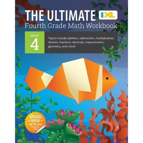 Ixl Ultimate Workbooks The Ultimate Grade 4 Math Workbook