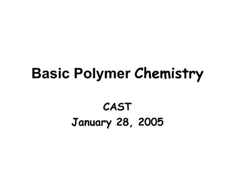 Ppt Basic Polymer Chemistry Powerpoint Presentation Free Download