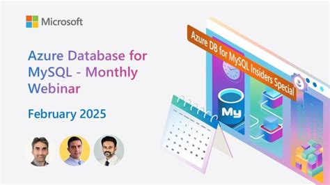 Azure Database For Mysql On Linkedin Azure Database For Mysql Monthly Webinar Feb 2025