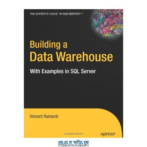 دانلود کتاب Building A Data Warehouse With Examples In Sql Server بلیان