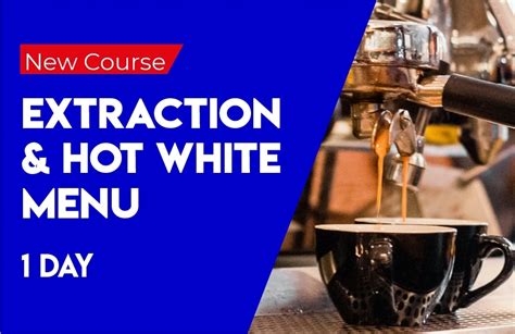Extraction And Hot White Menu Scith