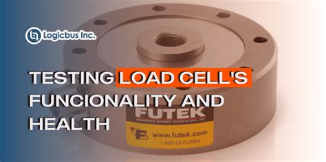 Testing Load Cells Funcionality And Health