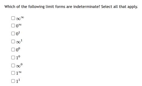 Solved Which Of The Following Limit Forms Are Indeterminate Solved Which Of The Following Limit Forms Are Indeterminate