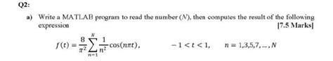Solved Q A Write A MATLAB Program To Read The Number N Chegg
