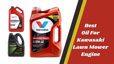 Top 5 Best Oil For Kawasaki Lawn Mower Engine YouTube