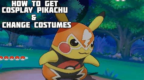 Pokémon Omega Ruby and Alpha Sapphire How To Get Cosplay Pikachu Change Costumes YouTube