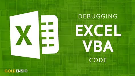 Debugging Excel Vba Code Goldensio Software Development