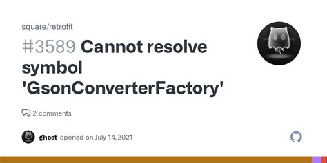 Cannot Resolve Symbol Gsonconverterfactory · Issue 3589 · Square