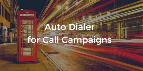 Auto Dialer For Call Campaigns Agile Crm Sales And Marketing Blog