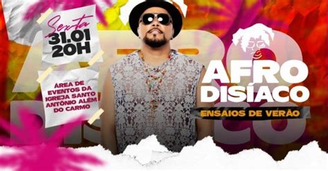 Ensaios Do Afrodis Aco Em Salvador Sympla