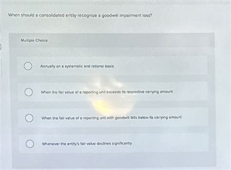 Solved When Should A Consolidated Entity Recognize A Good