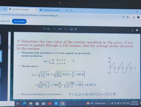 7 Determine The Rms Value Of The Current Waveform In Fig Given If The Current Is Passed Through