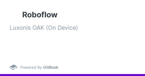 Deploy A Custom Model To OAK D Lite Using Roboflowoak Community Help