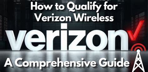 How To Qualify For Verizon Wireless A Comprehensive Guide